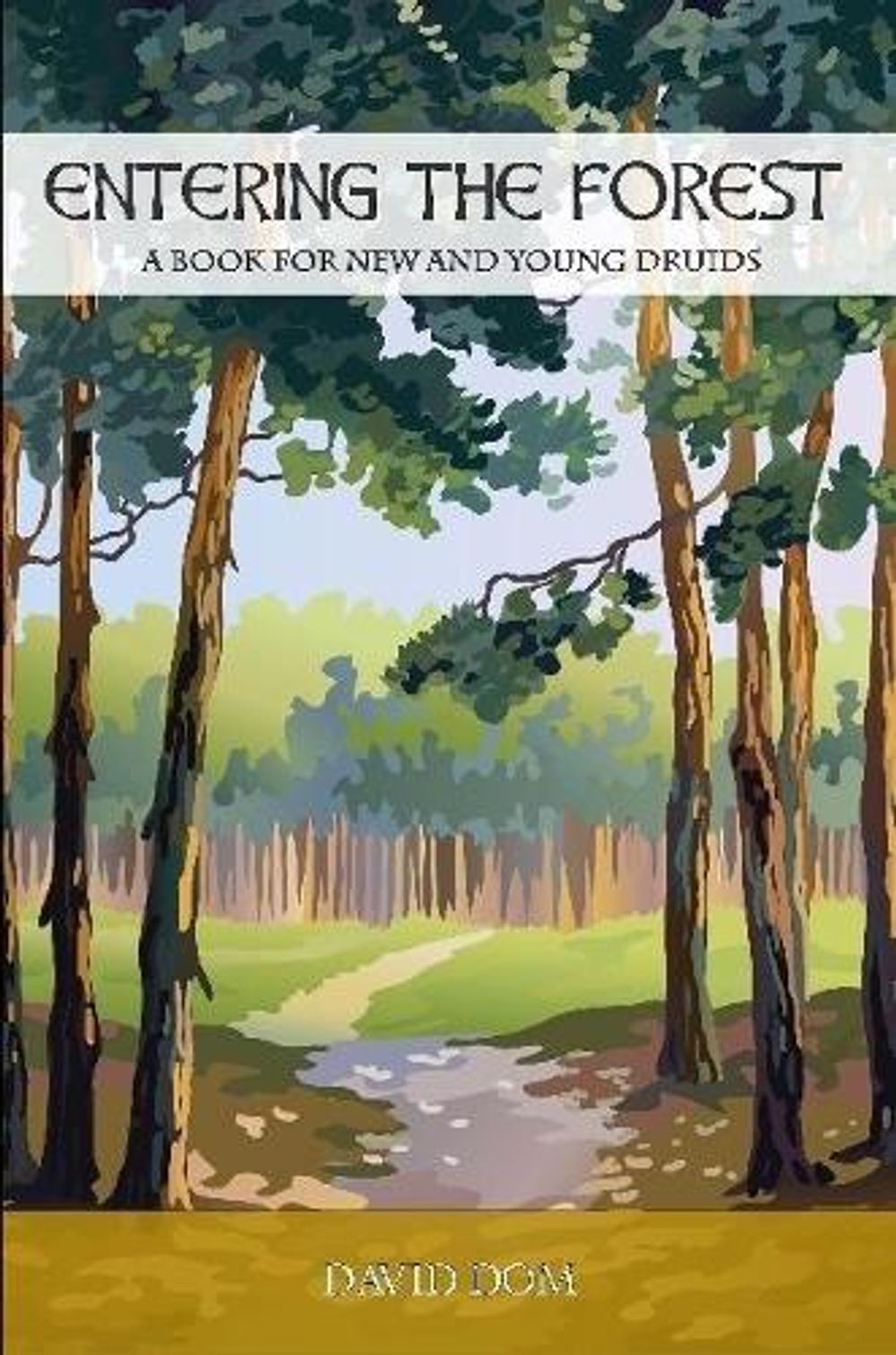 Entering the Forest by New Order of Druids, Paperback, 9781365465253 ...