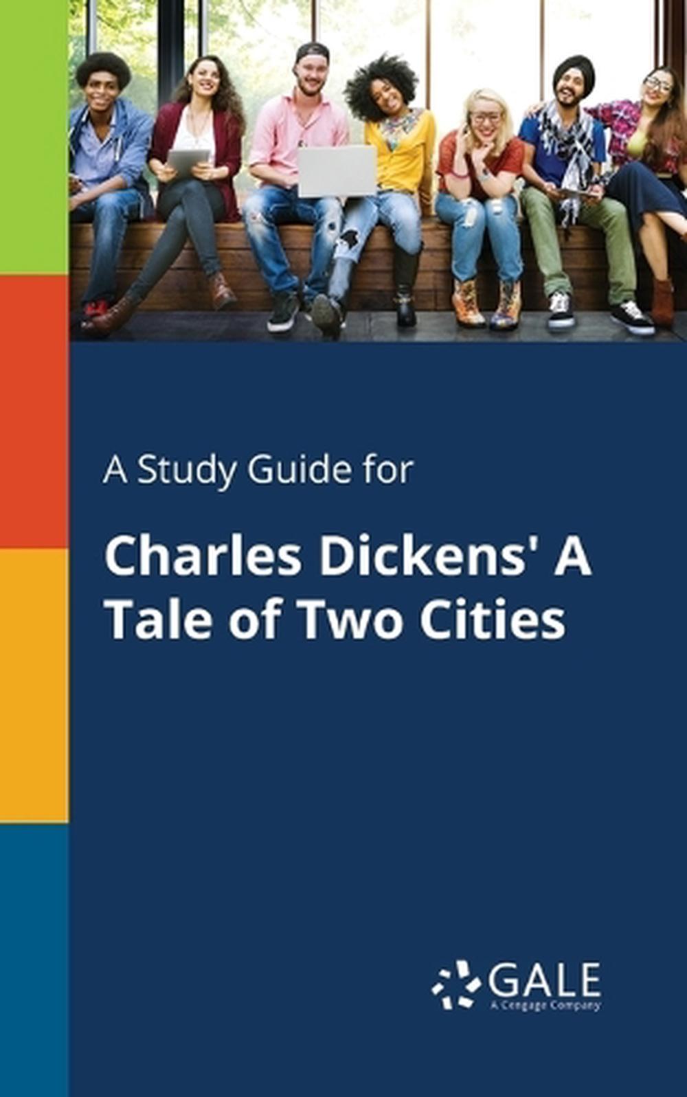 A Study Guide for Charles Dickens' A Tale of Two Cities by Cengage ...