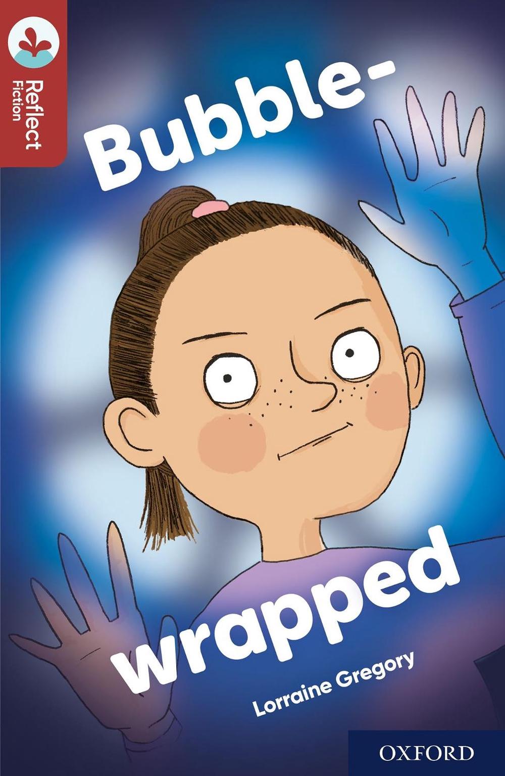 Oxford Reading Tree TreeTops Reflect: Oxford Reading Level 15: Bubble ...