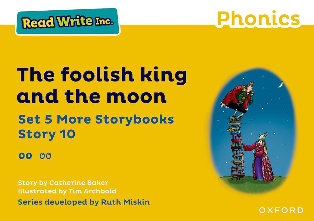 Read Write Inc Phonics: Yellow Set 5 More Storybook 10 Foolish king and ...