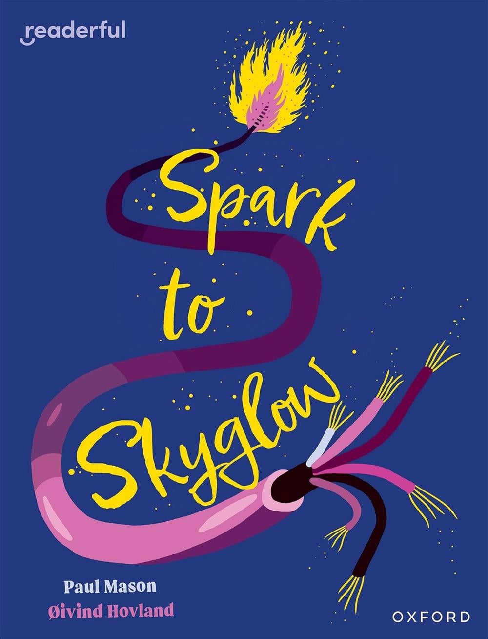 Readerful Independent Library: Oxford Reading Level 17: Spark to ...