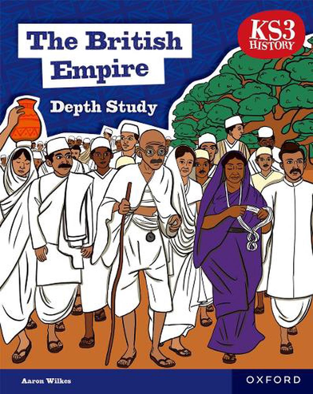 KS3 History Depth Study: The British Empire Student Book Second Edition ...