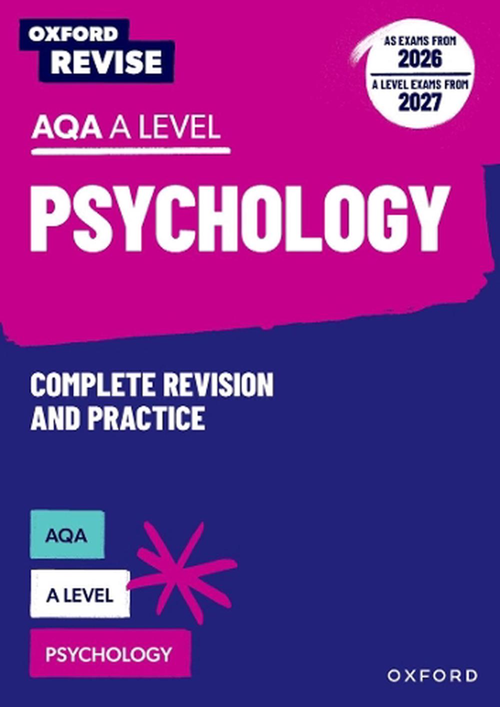 Oxford Revise: AQA A Level Psychology Complete Revision and Practice ...