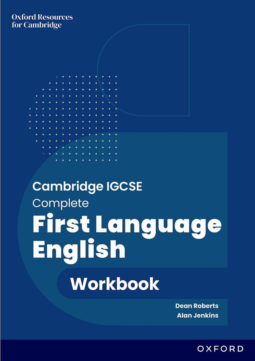 Cambridge IGCSE Complete First Language English: Workbook by Dean ...