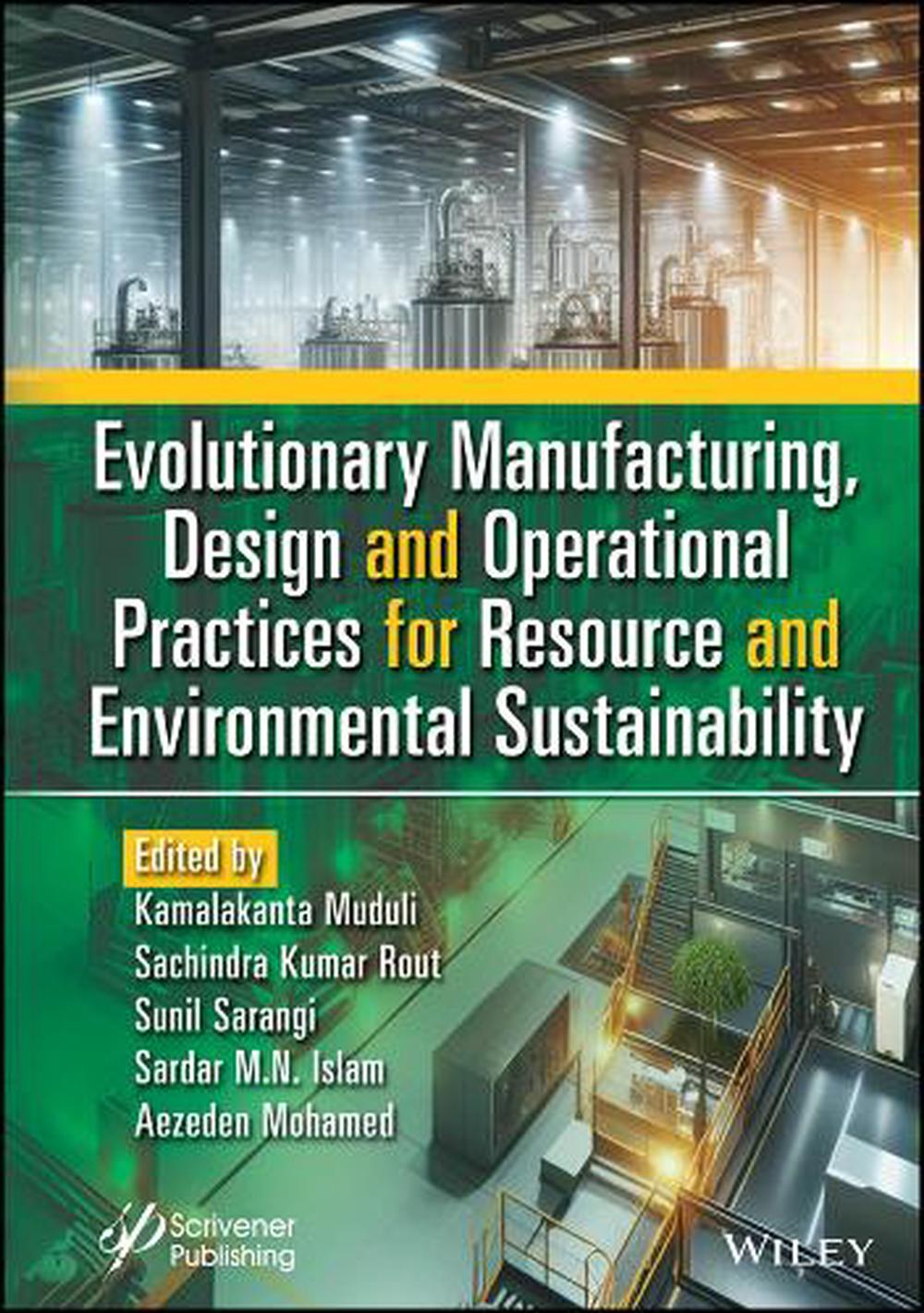 Evolutionary Manufacturing, Design and Operational Practices for Resource and Environmental ...