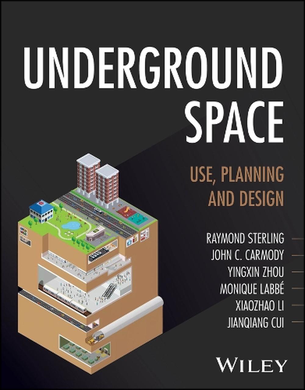 Underground Space: Use, Planning and Design by Sterling, Paperback ...