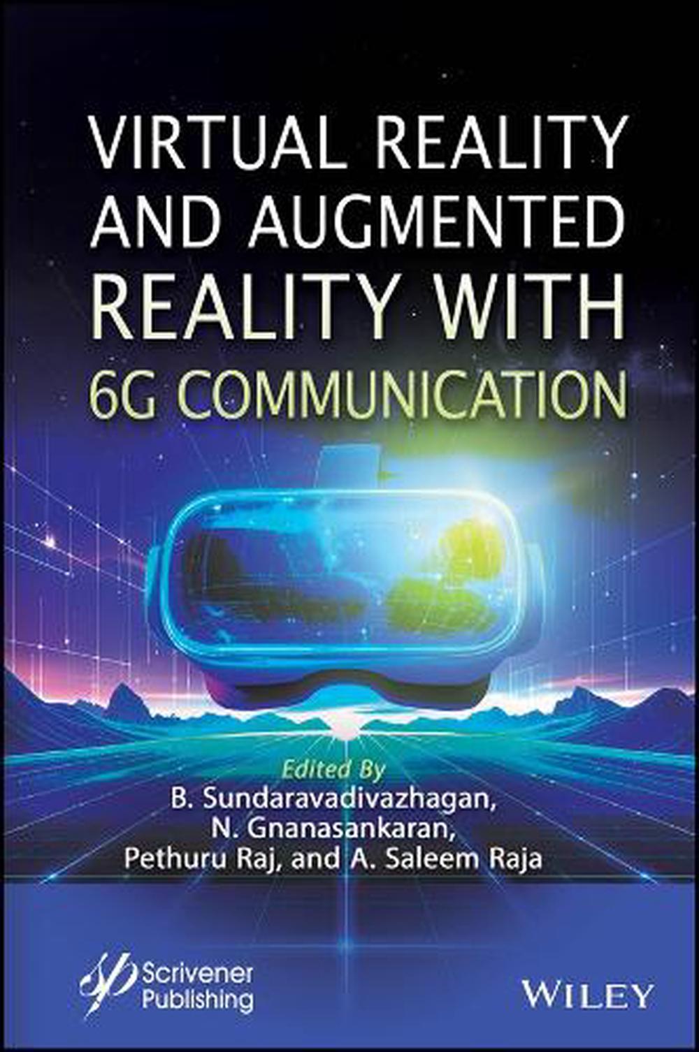 Virtual Reality and Augmented Reality with 6G Communication by N ...