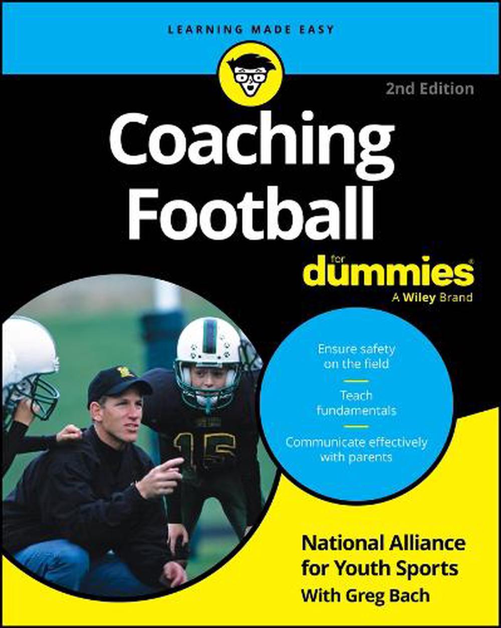 Coaching Football For Dummies, 2nd Edition by National Alliance for ...