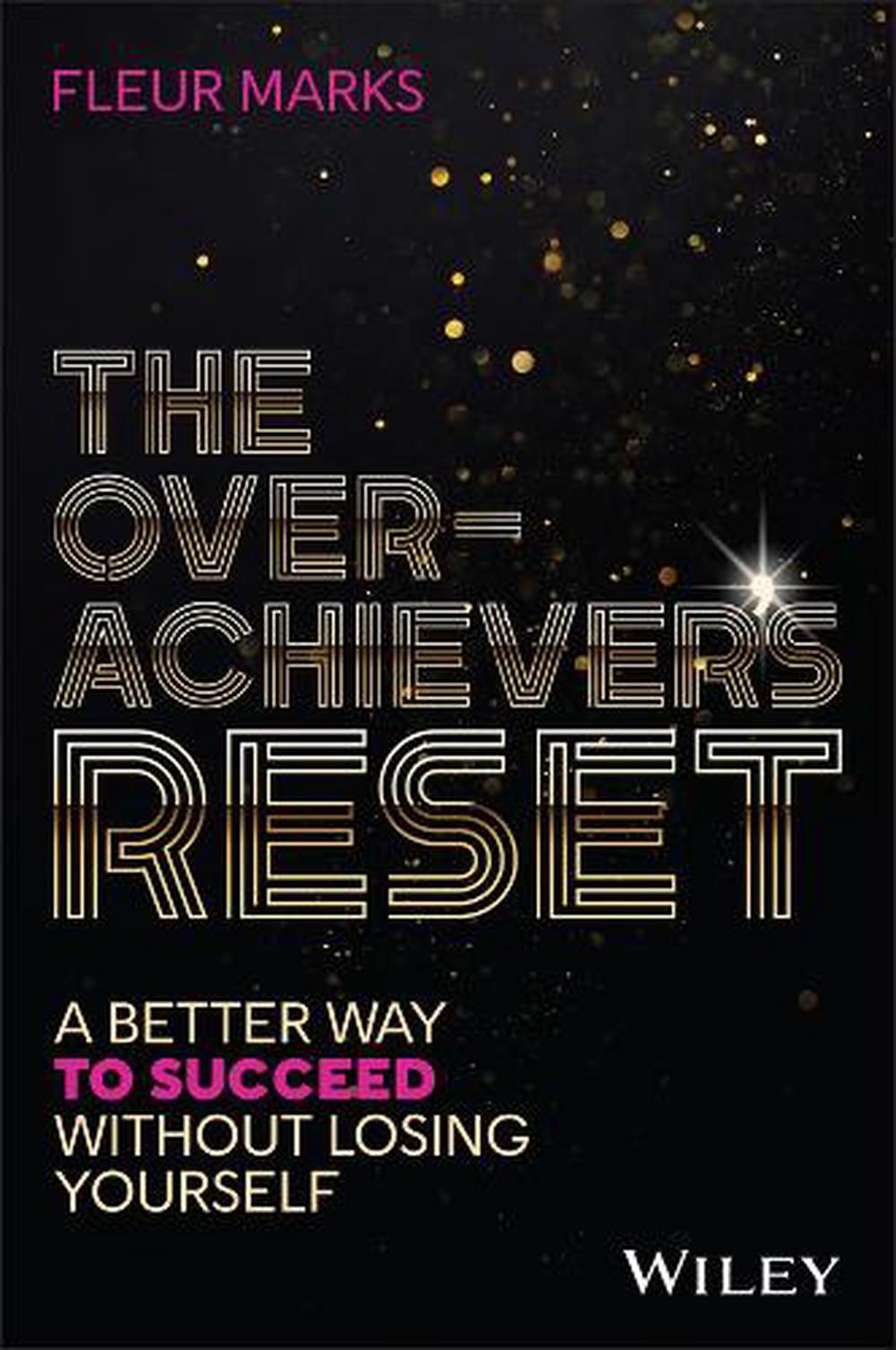 The Overachiever's Reset by Fleur Marks, Paperback, 9781394394913 | Buy ...