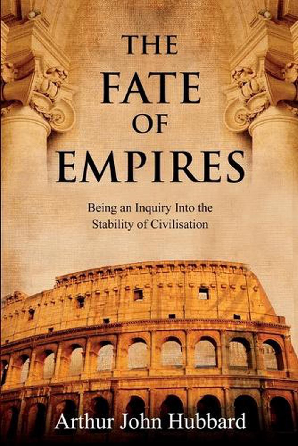 The Fate of Empires by Arthur Hubbard, Paperback, 9781396321443 | Buy online at The Nile