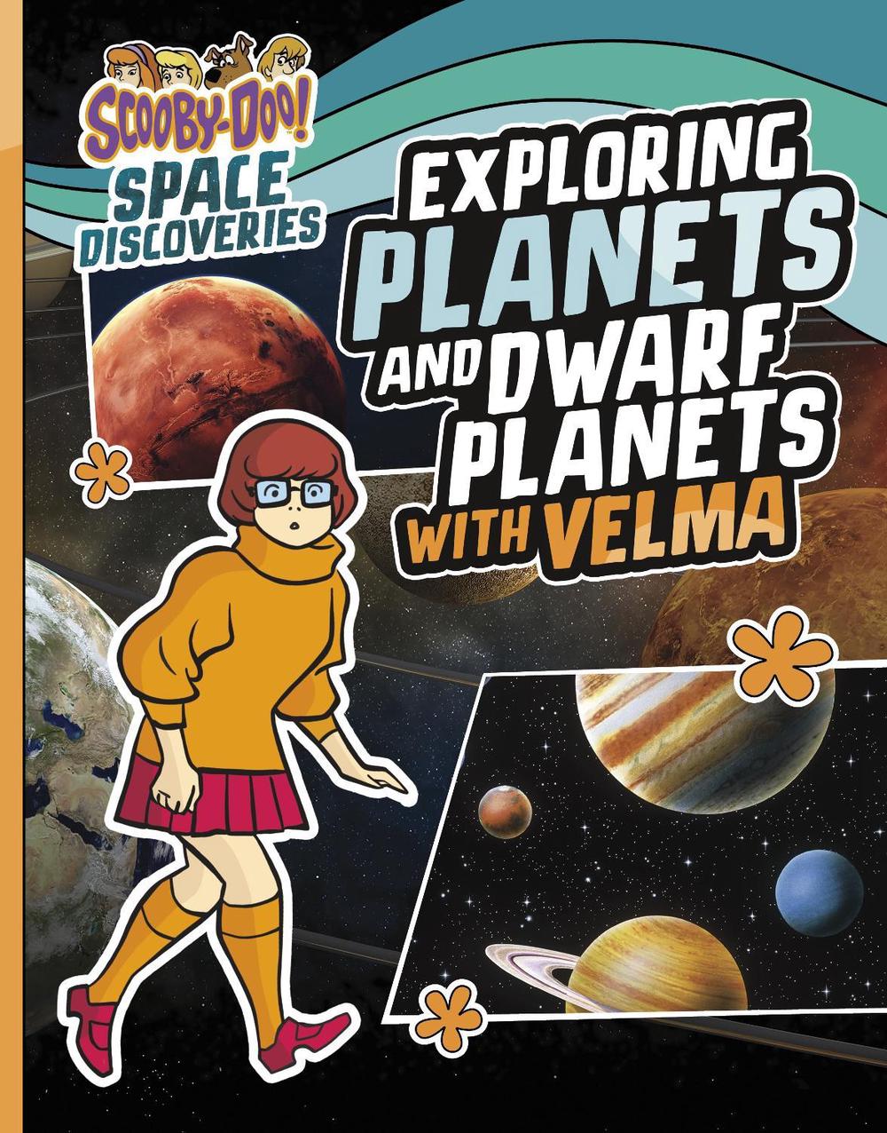 Exploring Planets and Dwarf Planets with Velma by Ailynn Collins ...