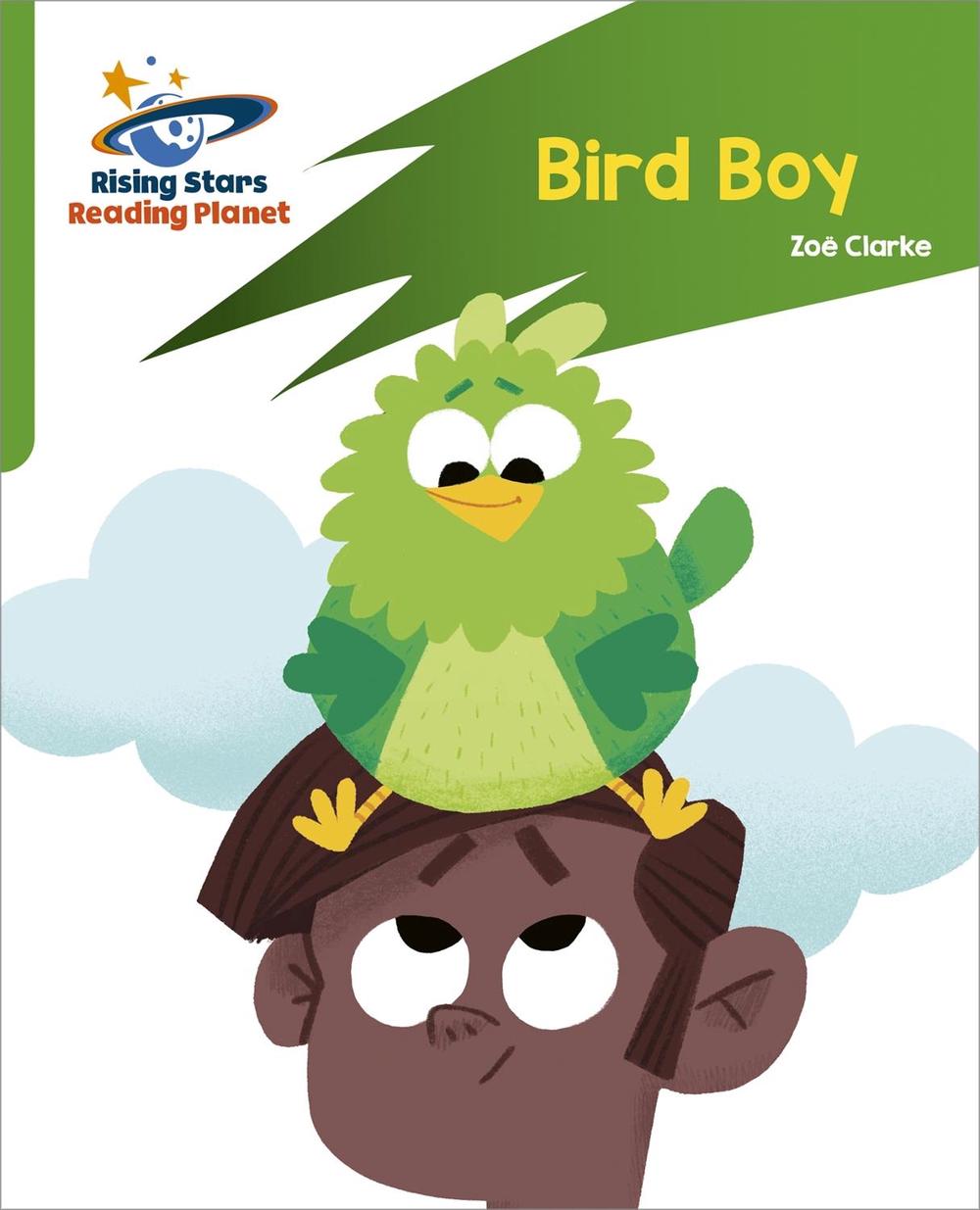 Reading Planet: Rocket Phonics – Target Practice – Bird Boy – Green by ...