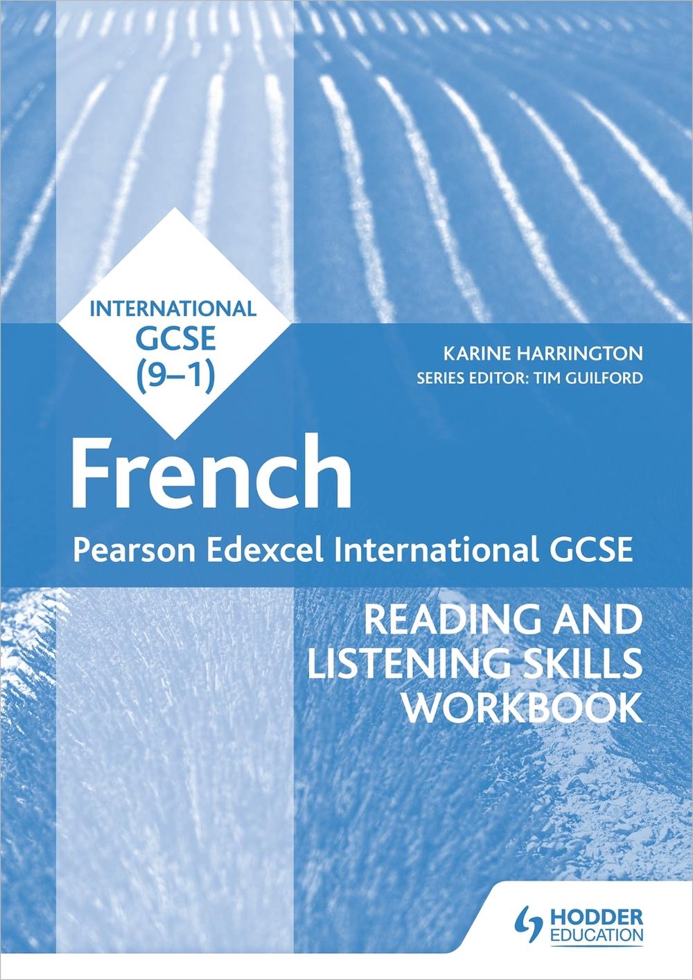 Pearson Edexcel International GCSE French Reading and Listening Skills ...