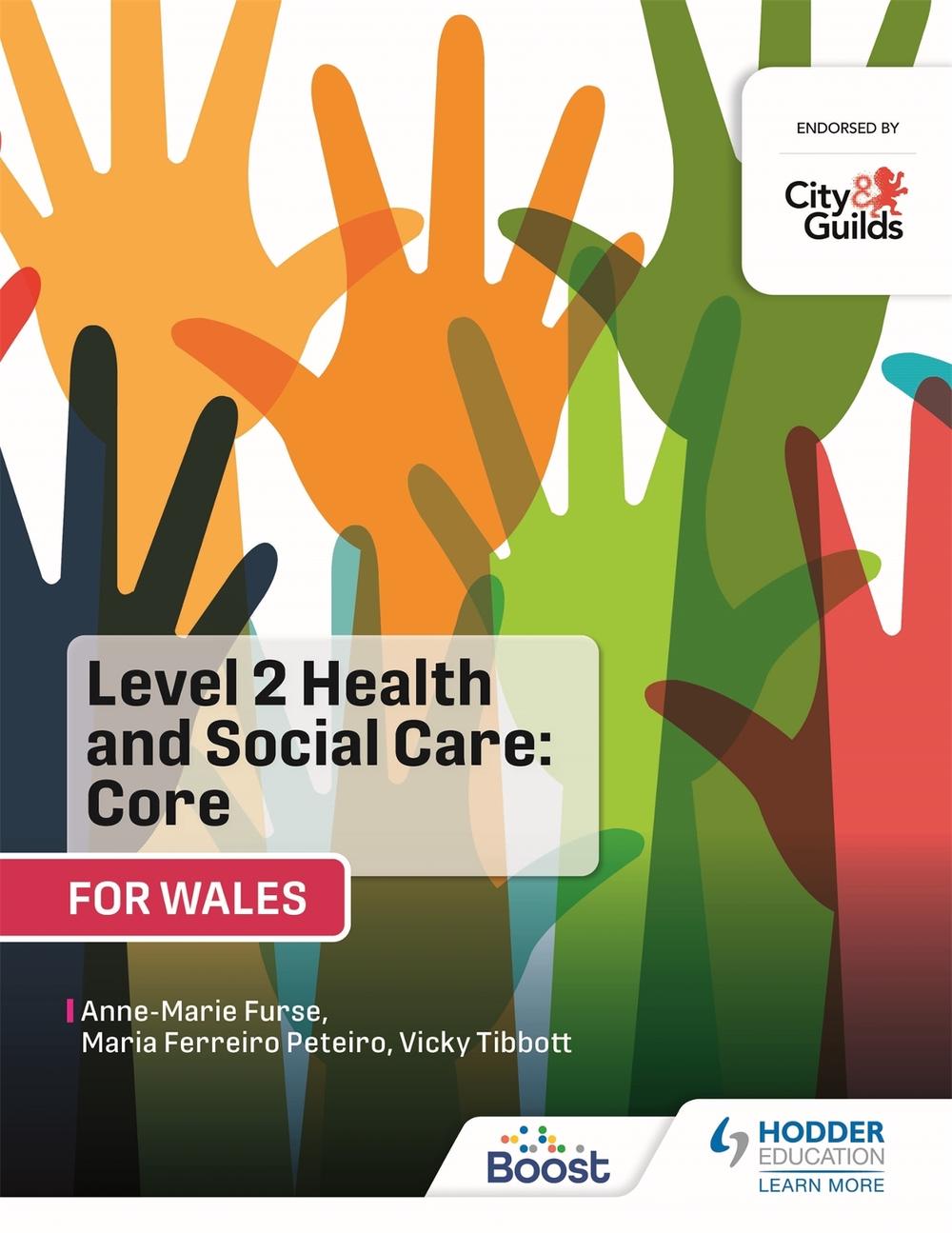 Level 2 Health and Social Care: Core (for Wales) by Vicky Tibbott ...