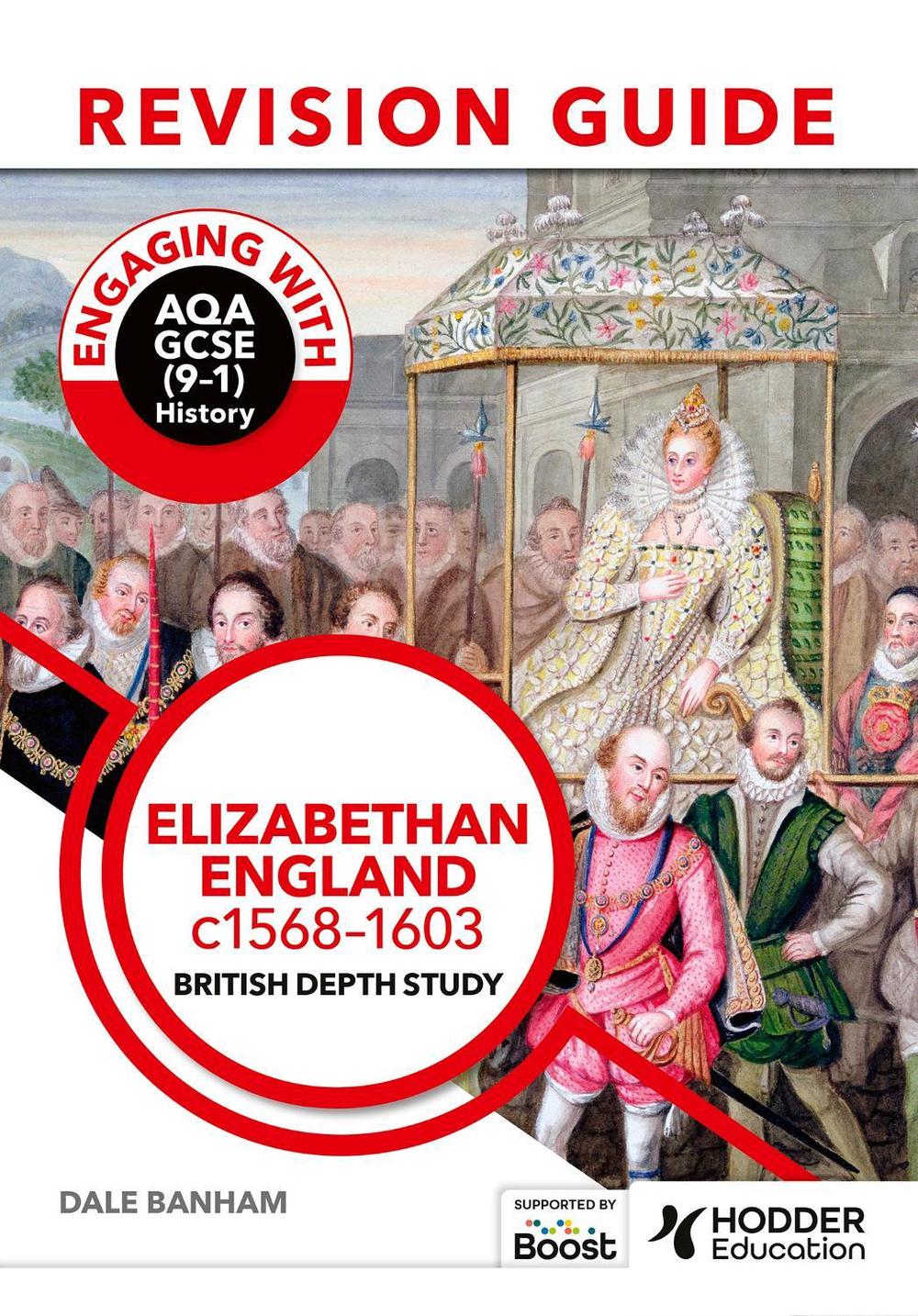 Engaging with AQA GCSE (9–1) History Revision Guide: Elizabethan ...