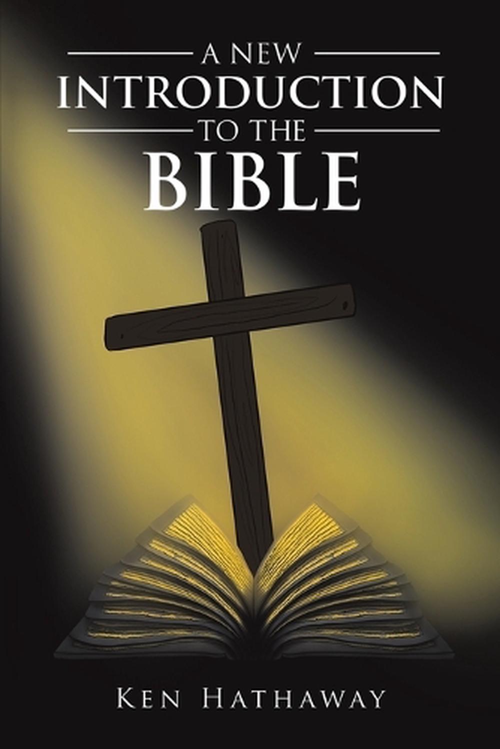 A New Introduction to The Bible by Ken Hathaway, Paperback ...