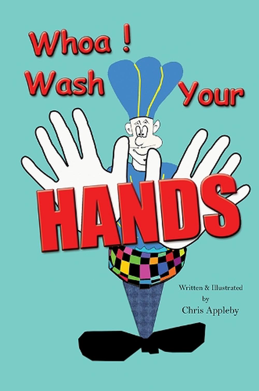 Whoa! Wash Your Hands by Chris Appleby, Paperback, 9781398436848 | Buy ...