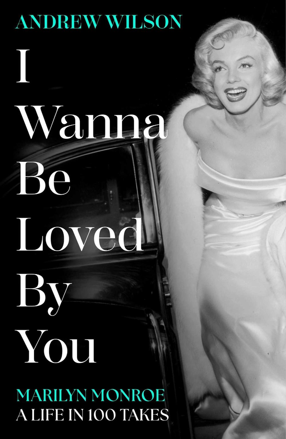 I Wanna Be Loved By You by Andrew Wilson, Paperback, 9781398513457 ...