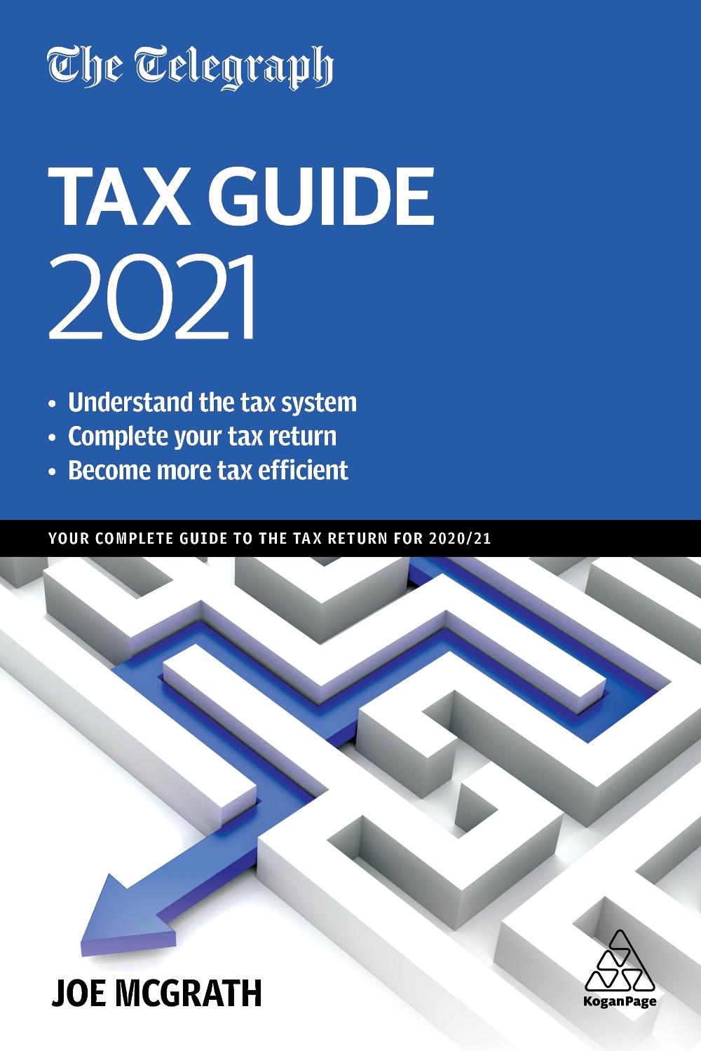 The Daily Telegraph Tax Guide 2021: Your Complete Guide to the Tax ...