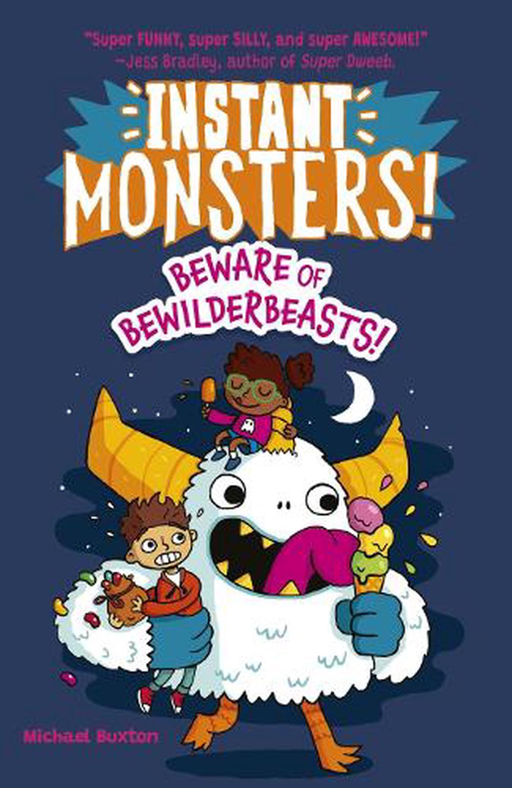 Instant Monsters! Beware of Bewilderbeasts! by Michael Buxton ...