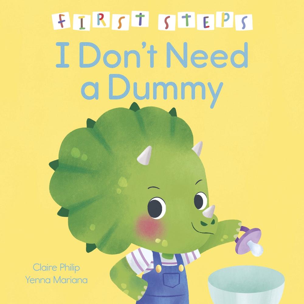 First Steps: I Don't Need a Dummy by Claire Philip, Hardcover ...