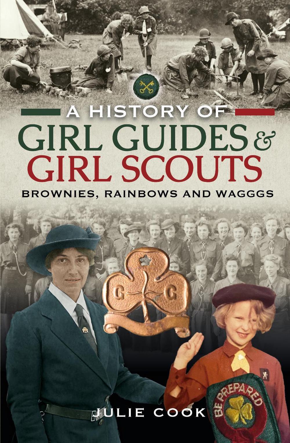 A History of Girl Guides and Girl Scouts by Julie Cook, Hardcover ...