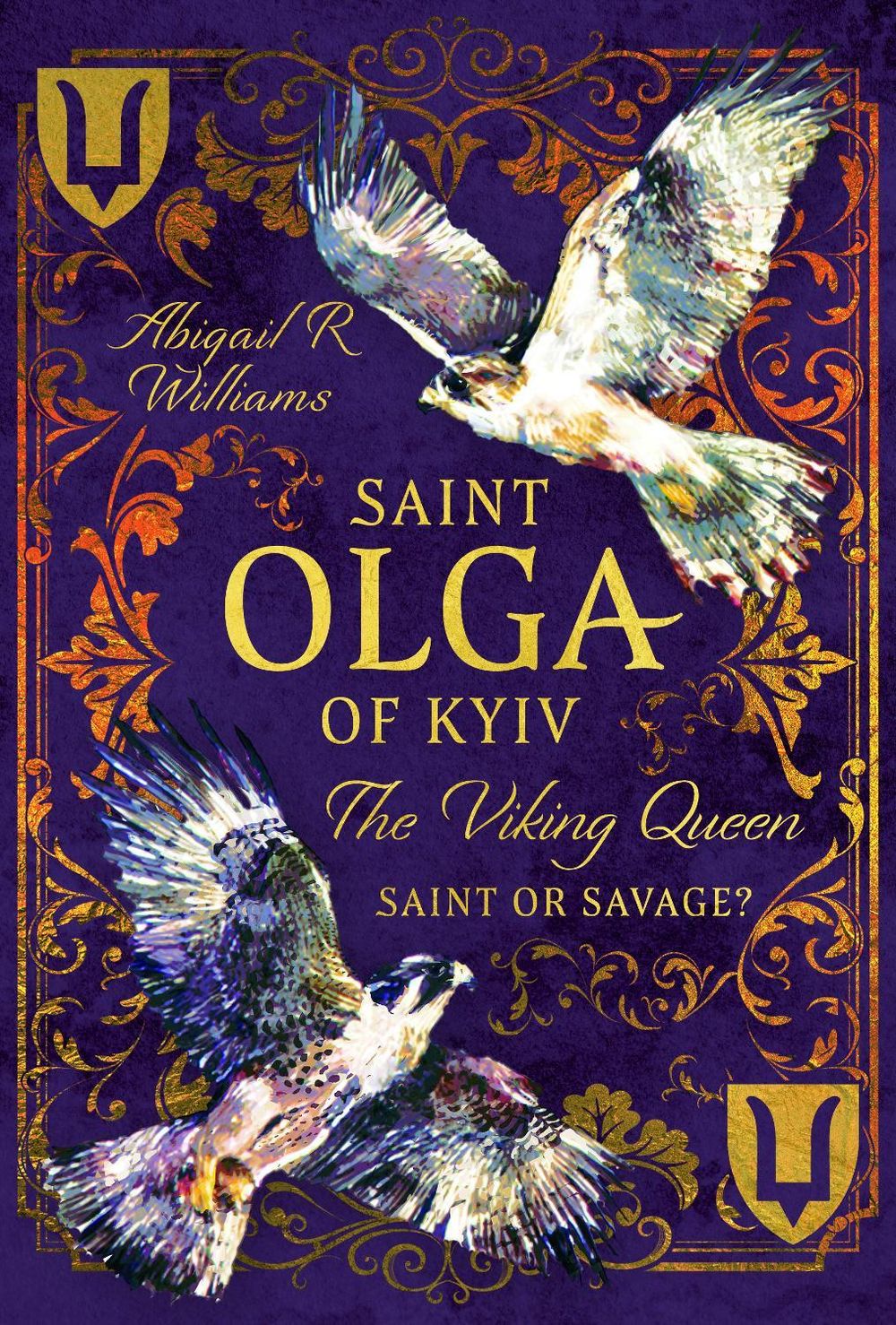Saint Olga of Kyiv, The Viking Queen by Abigail Rebecca Williams ...