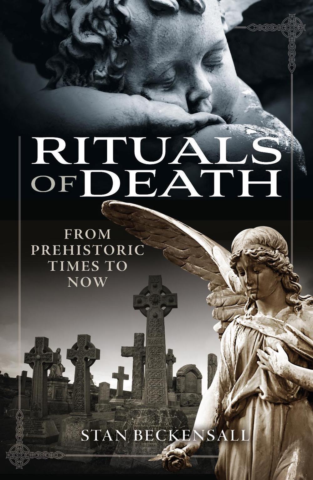 Rituals of Death by Stan Beckensall, Hardcover, 9781399098373 | Buy ...