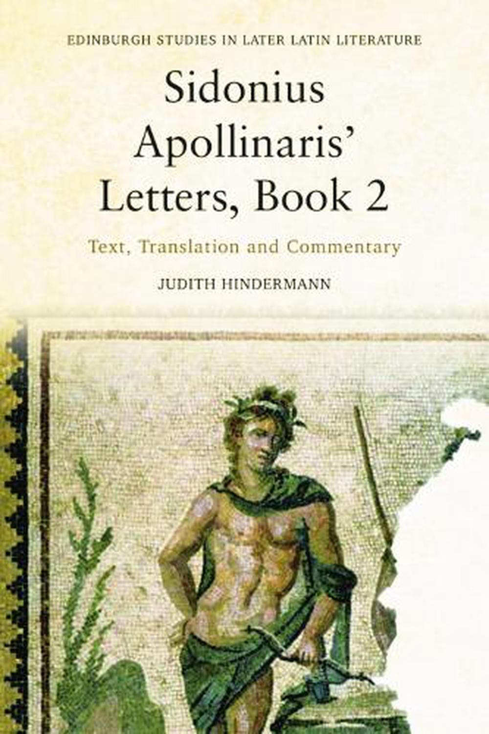 Sidonius Apollinaris’ Letters, Book 2 by Judith Hindermann, Paperback ...