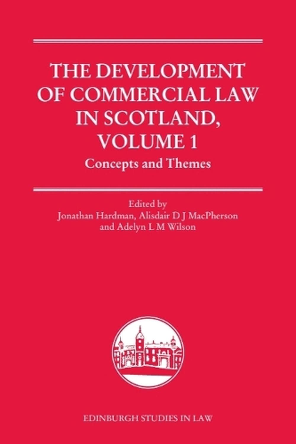 The Development of Commercial Law in Scotland, Volume 1 by Jonathan ...