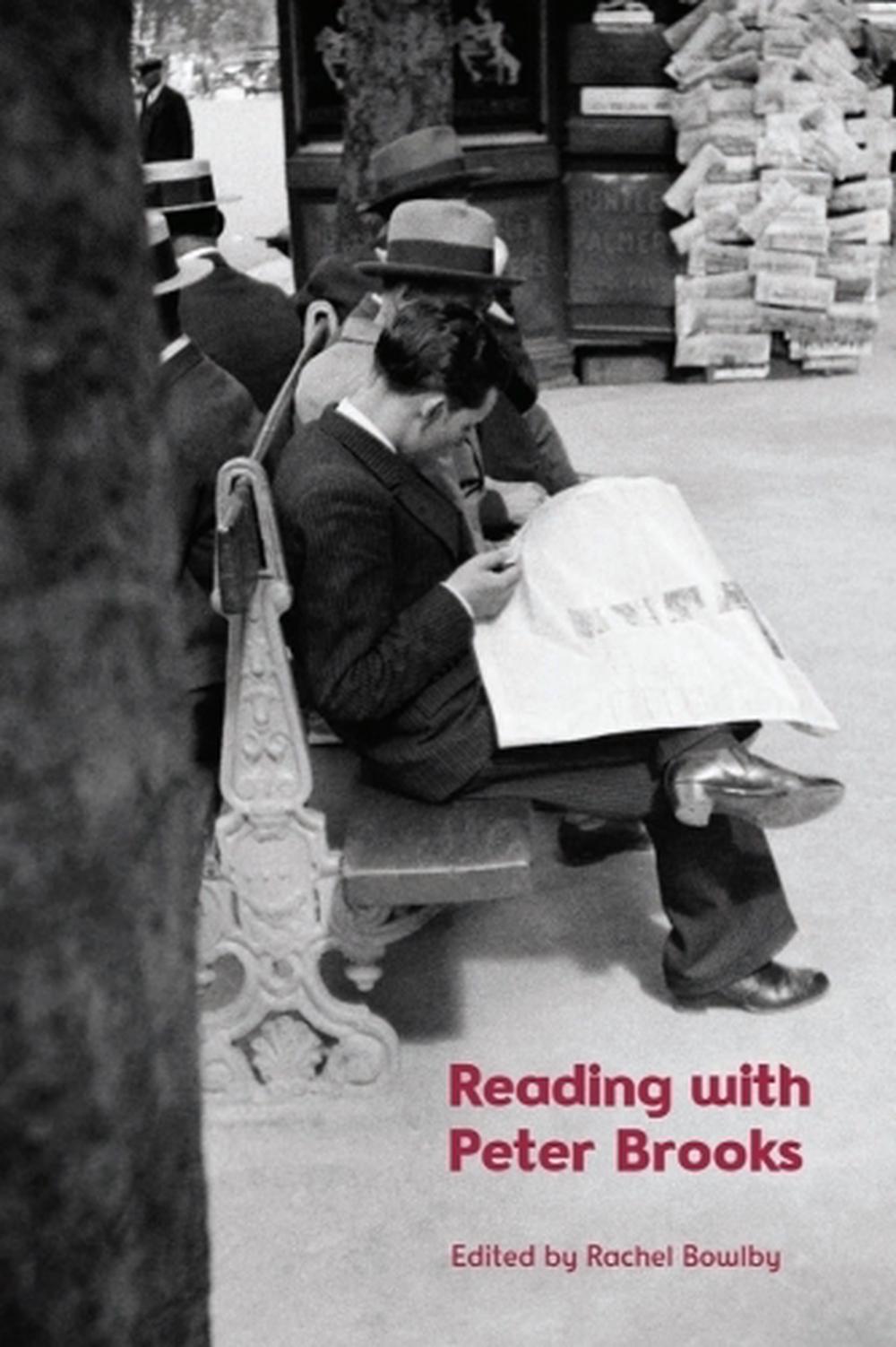 Reading with Peter Brooks by Rachel Bowlby, Paperback, 9781399538381 ...