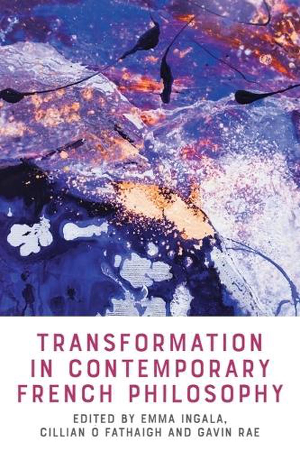Transformation in Contemporary French Philosophy by Emma Ingala ...