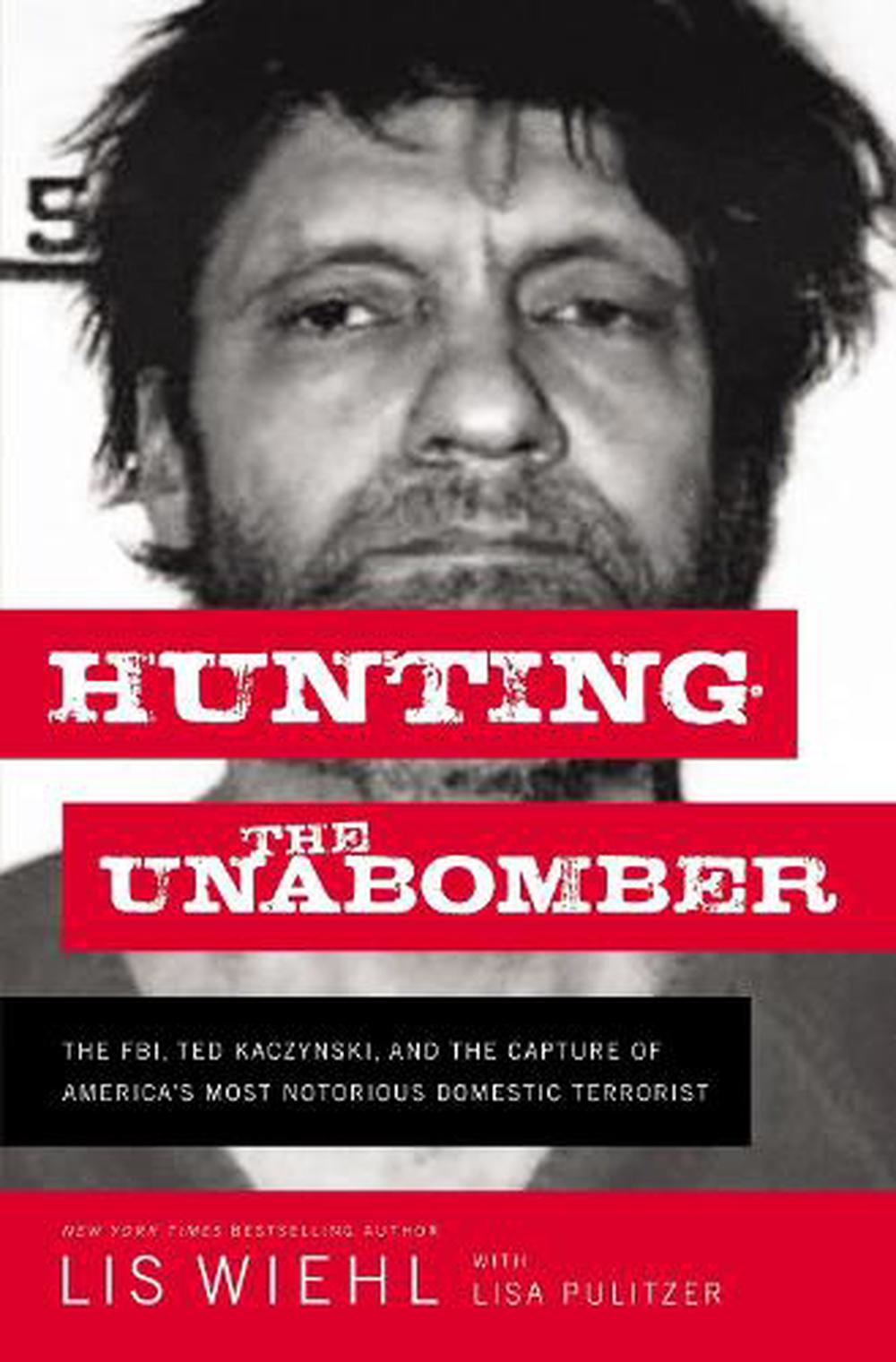 Hunting the Unabomber by Lisa Pulitzer, Paperback, 9781400210275 | Buy ...