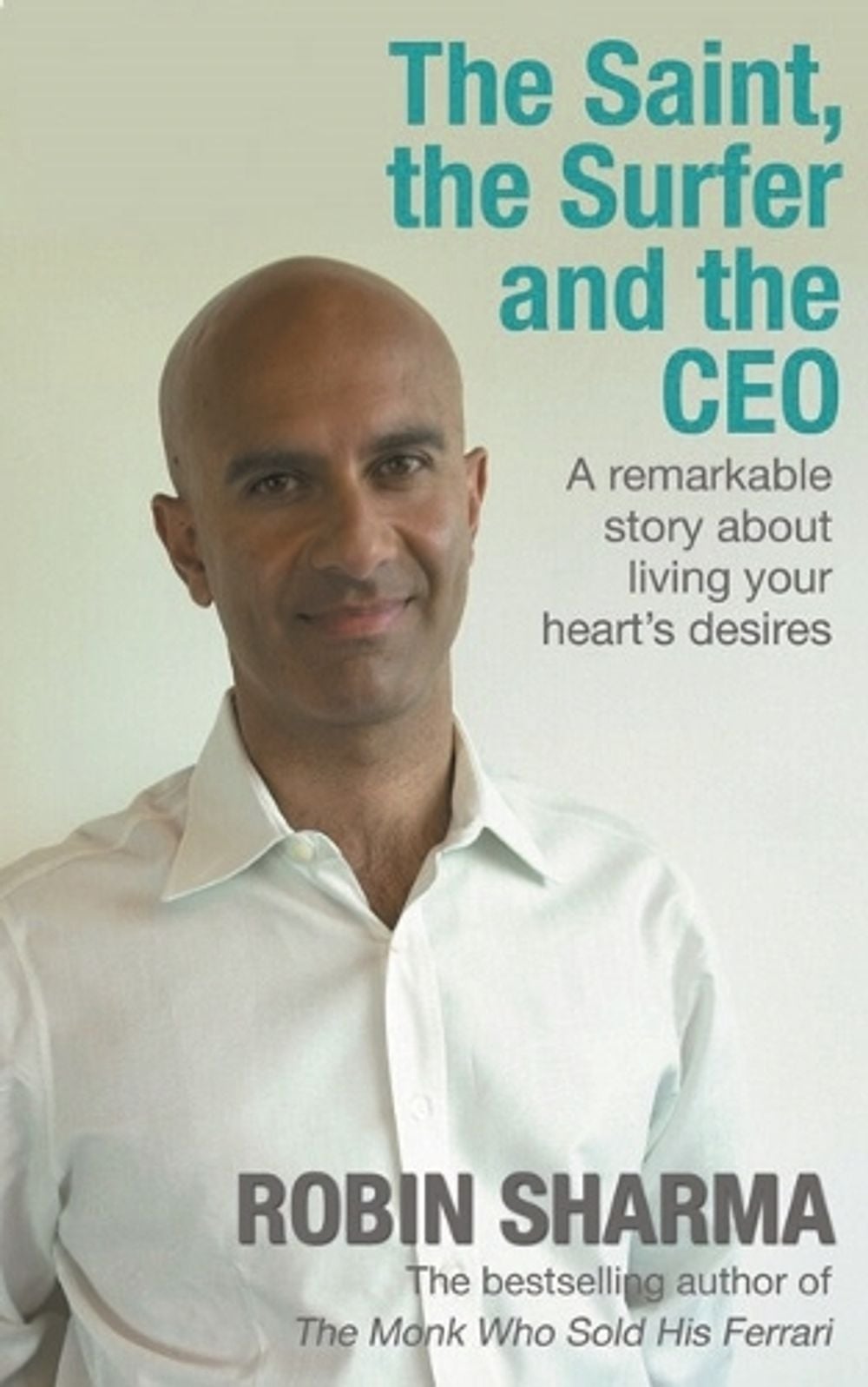 The Saint, the Surfer and the CEO by Robin Sharma, Paperback ...