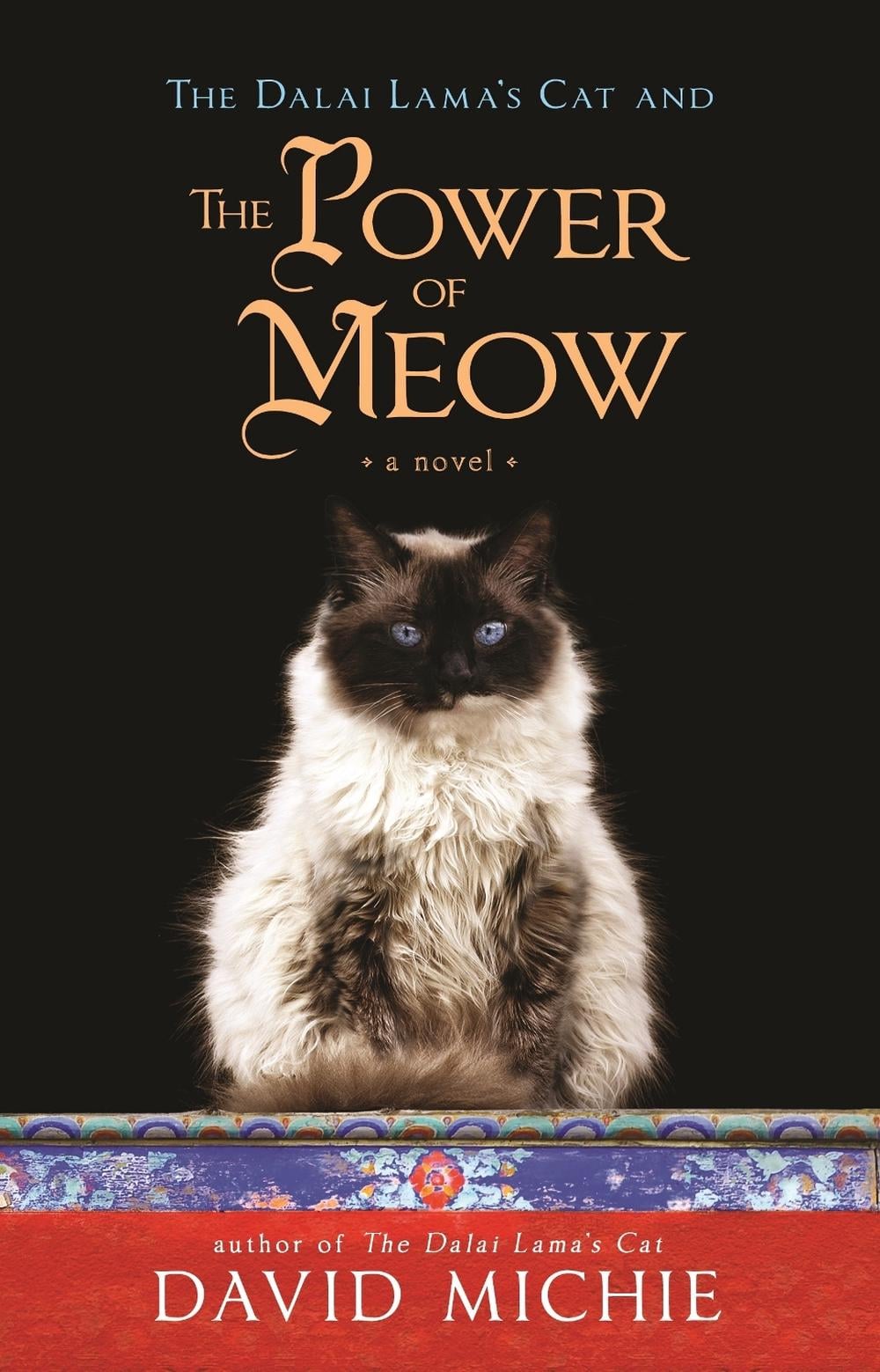 The Dalai Lama's Cat and the Power of Meow by David Michie, Paperback ...