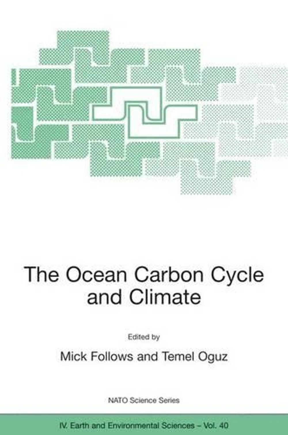 The Ocean Carbon Cycle and Climate, 2004th Edition by Mick Follows ...