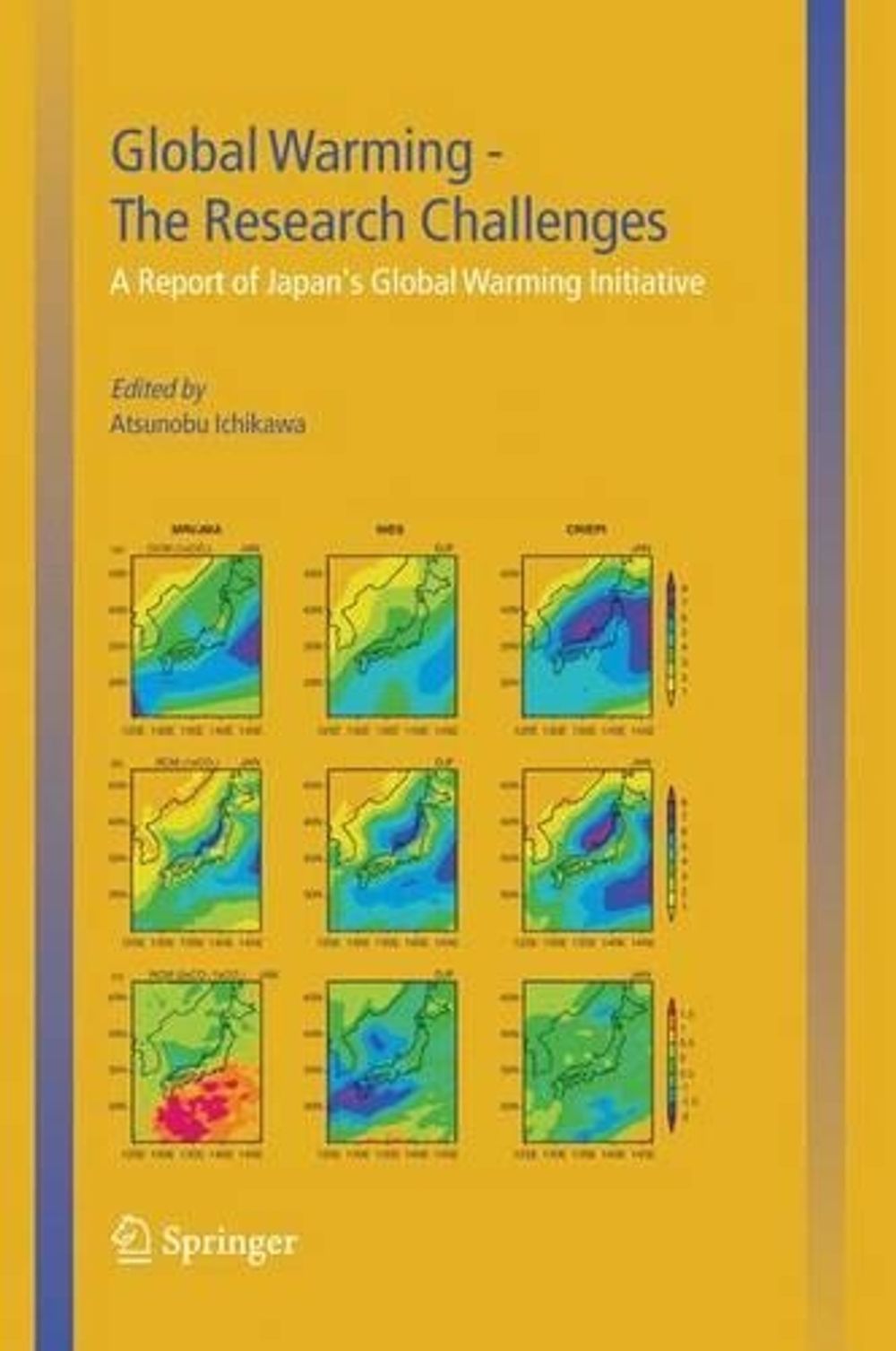 Global Warming — The Research Challenges, 2004th Edition by Atsunobu ...