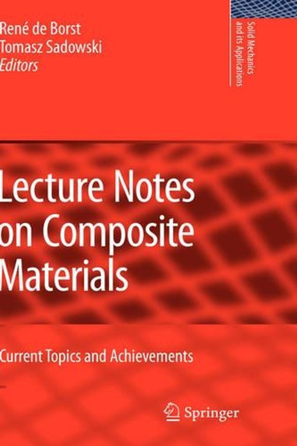 Lecture Notes on Composite Materials, 2009th Edition by Tomasz Sadowski ...