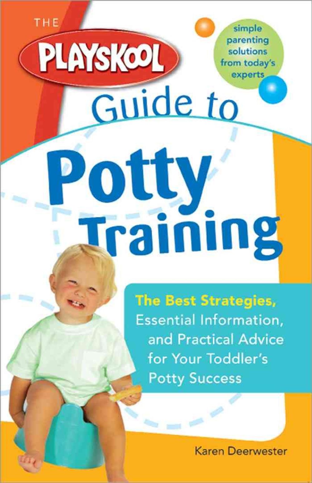 The Playskool Guide to Potty Training: The Best Strategies, Essential ...