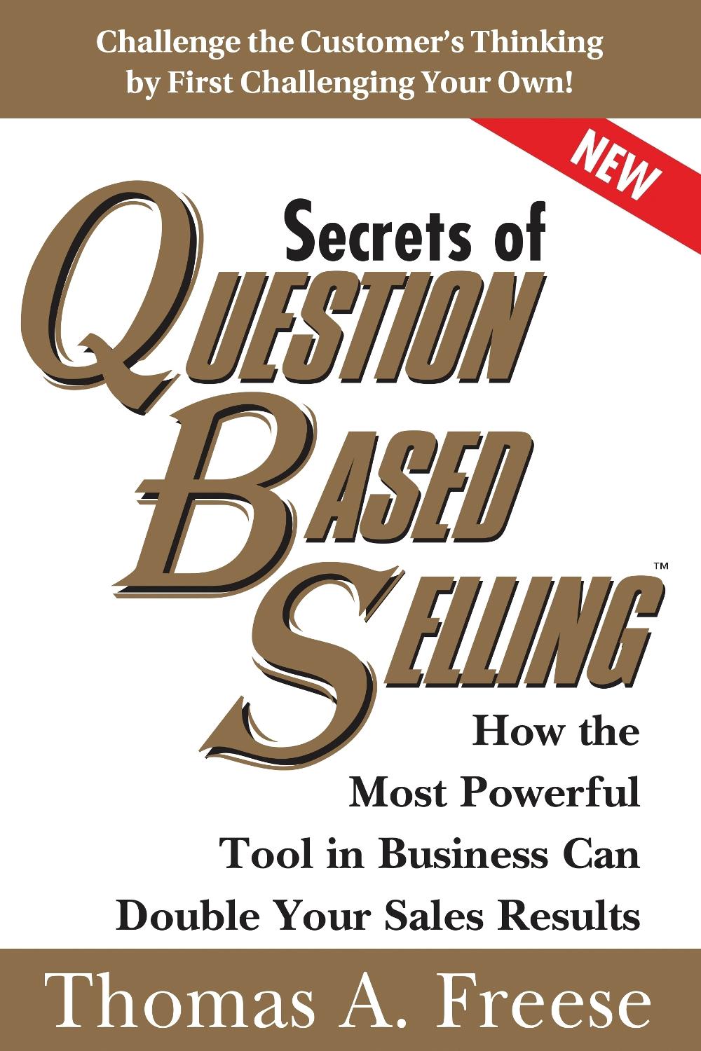 Secrets of Question-Based Selling by Thomas Freese, Paperback ...