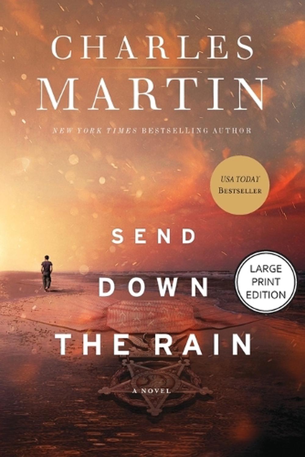 Send Down the Rain by Charles Martin, Paperback, 9781404121621 | Buy ...