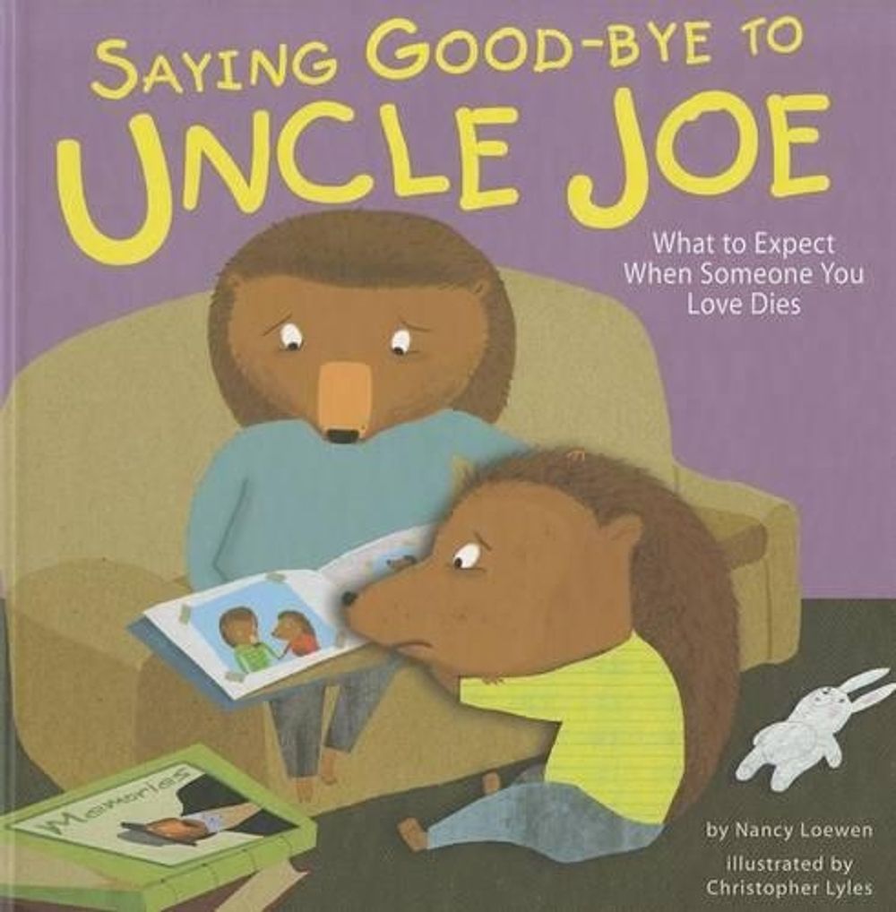 Saying Good-Bye to Uncle Joe by Nancy Loewen, Hardcover, 9781404866775 ...