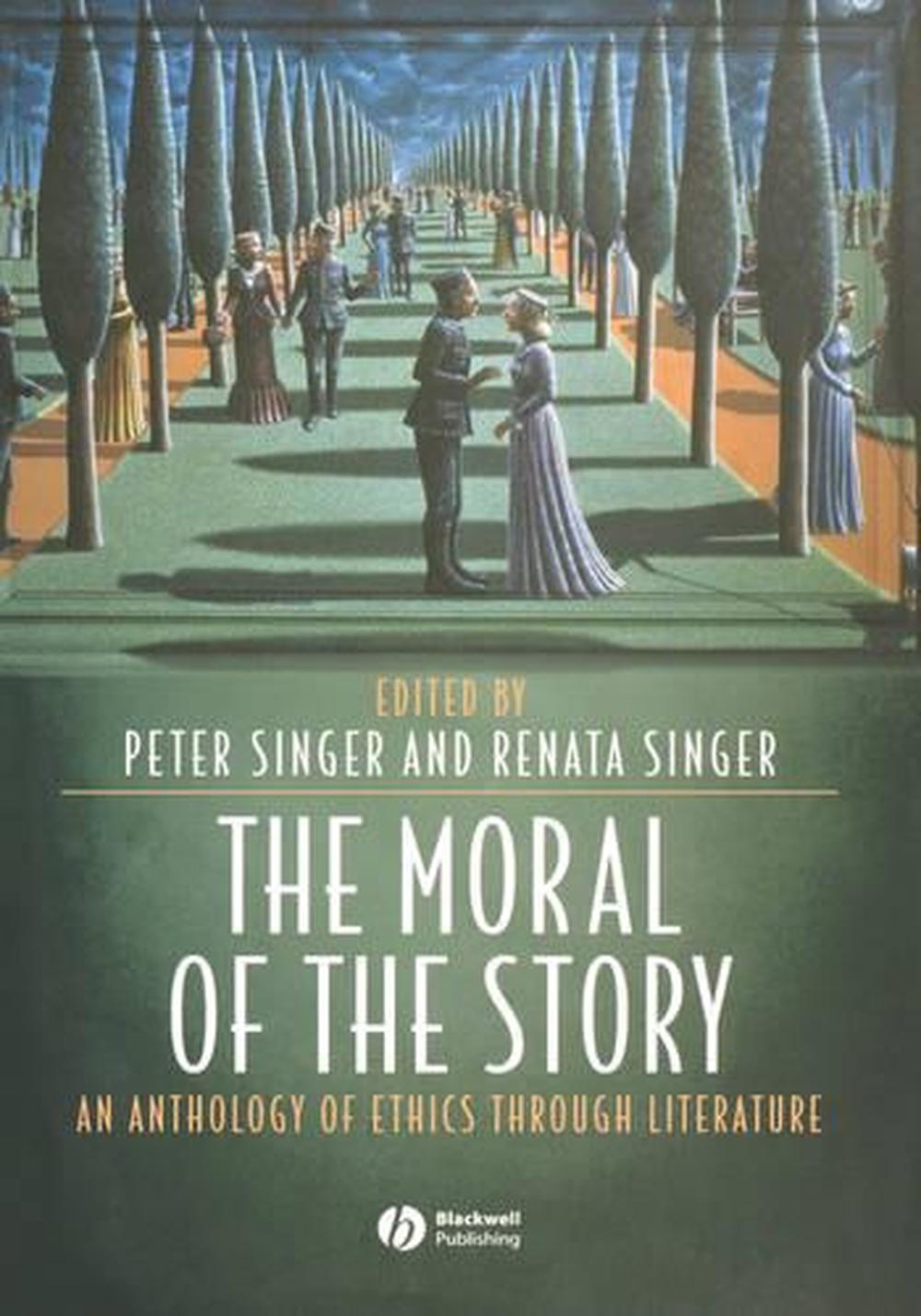The Moral of the Story, 1st Edition by Peter Singer, Hardcover ...