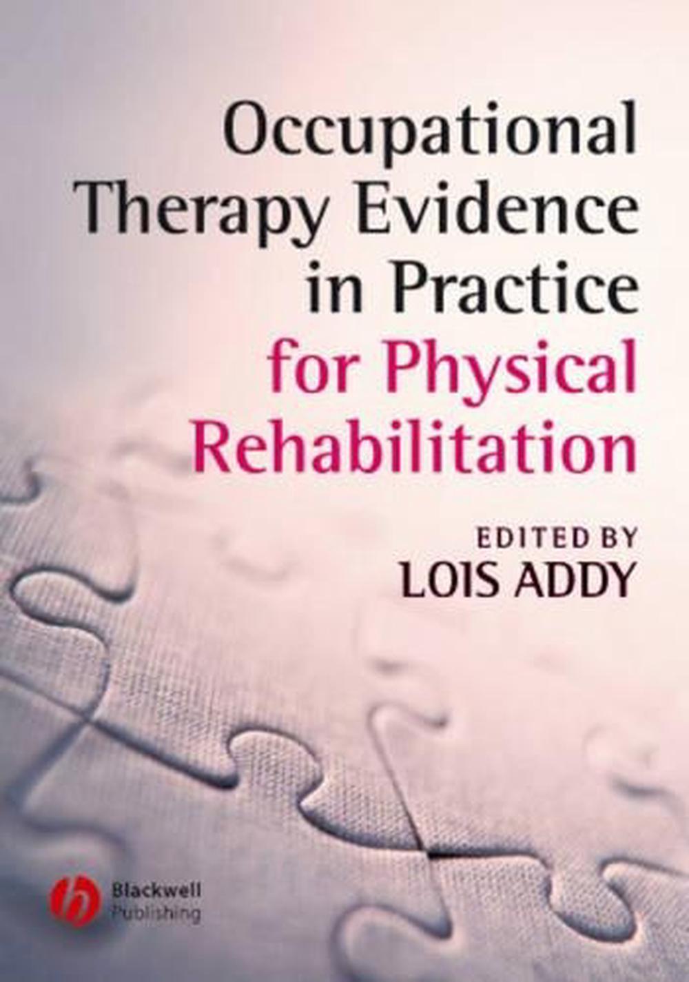 Occupational Therapy Evidence in Practice for Physical Rehabilitation ...