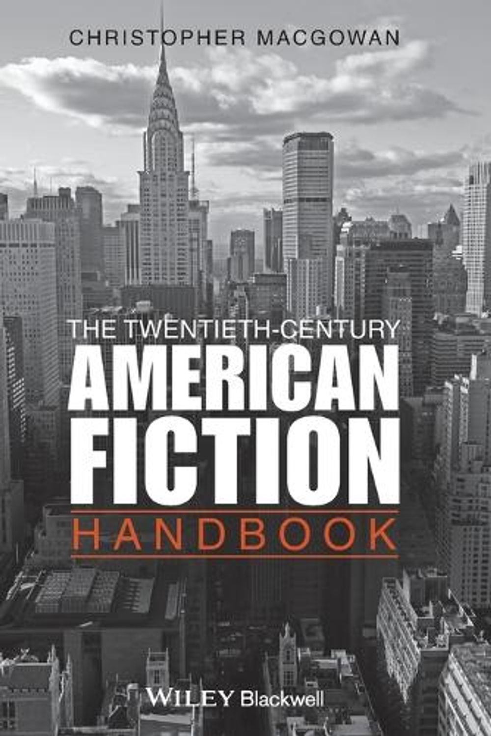 The Twentieth-Century American Fiction Handbook, 1st Edition by ...