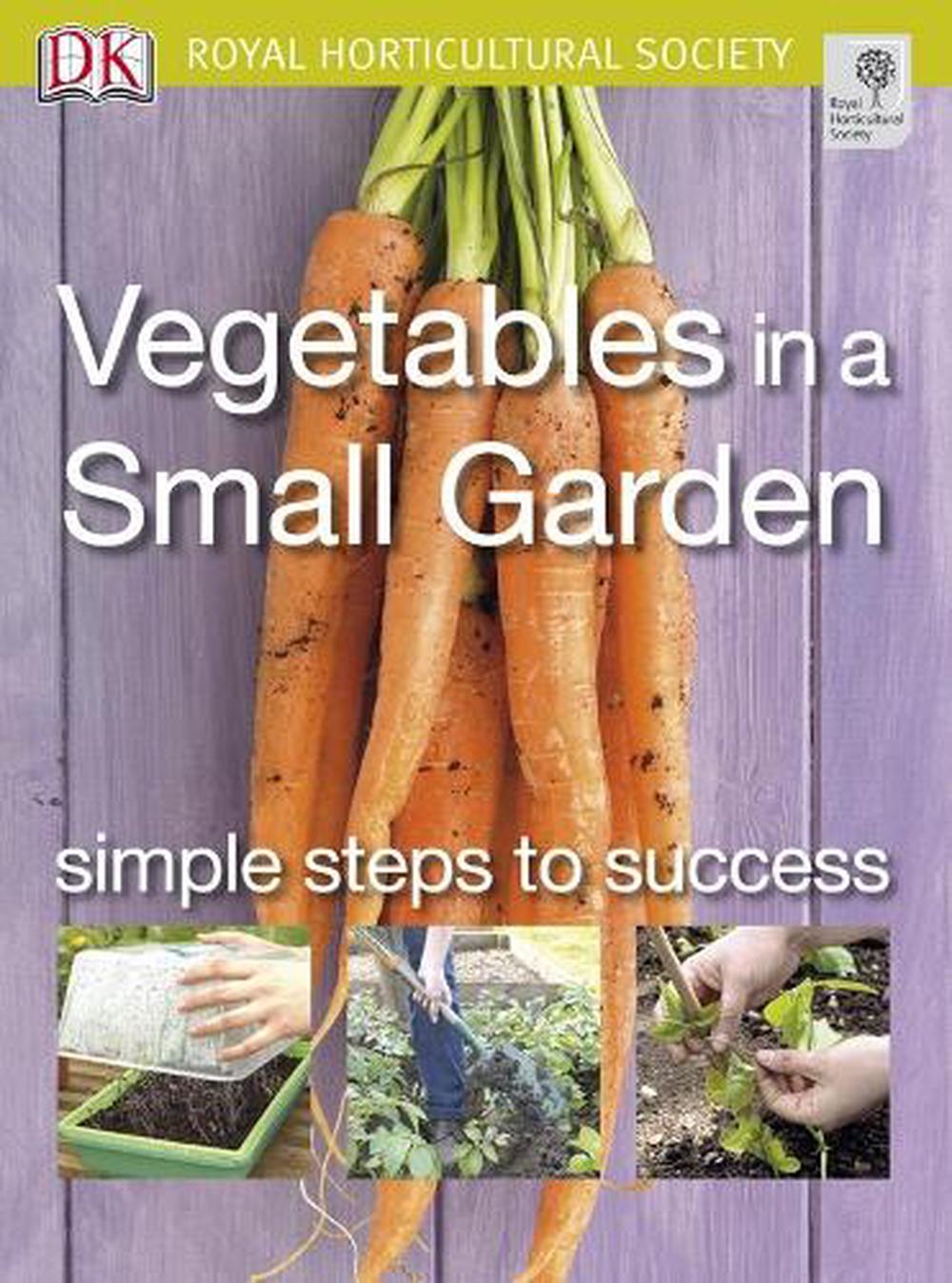 Vegetables in a Small Garden by Dorling Kindersley, Paperback ...