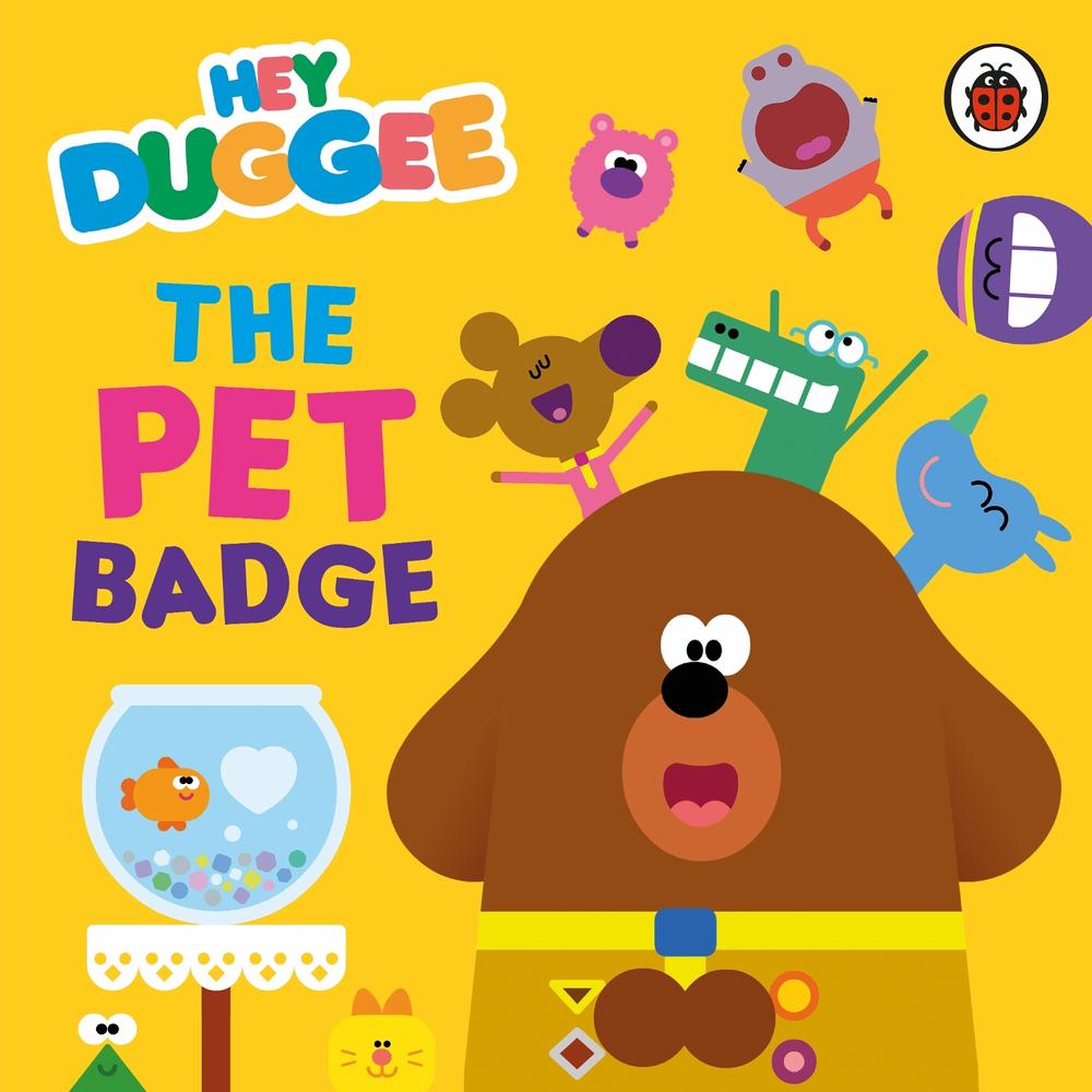 Hey Duggee: The Pet Badge by Hey Duggee, Board Book, 9781405954143 ...