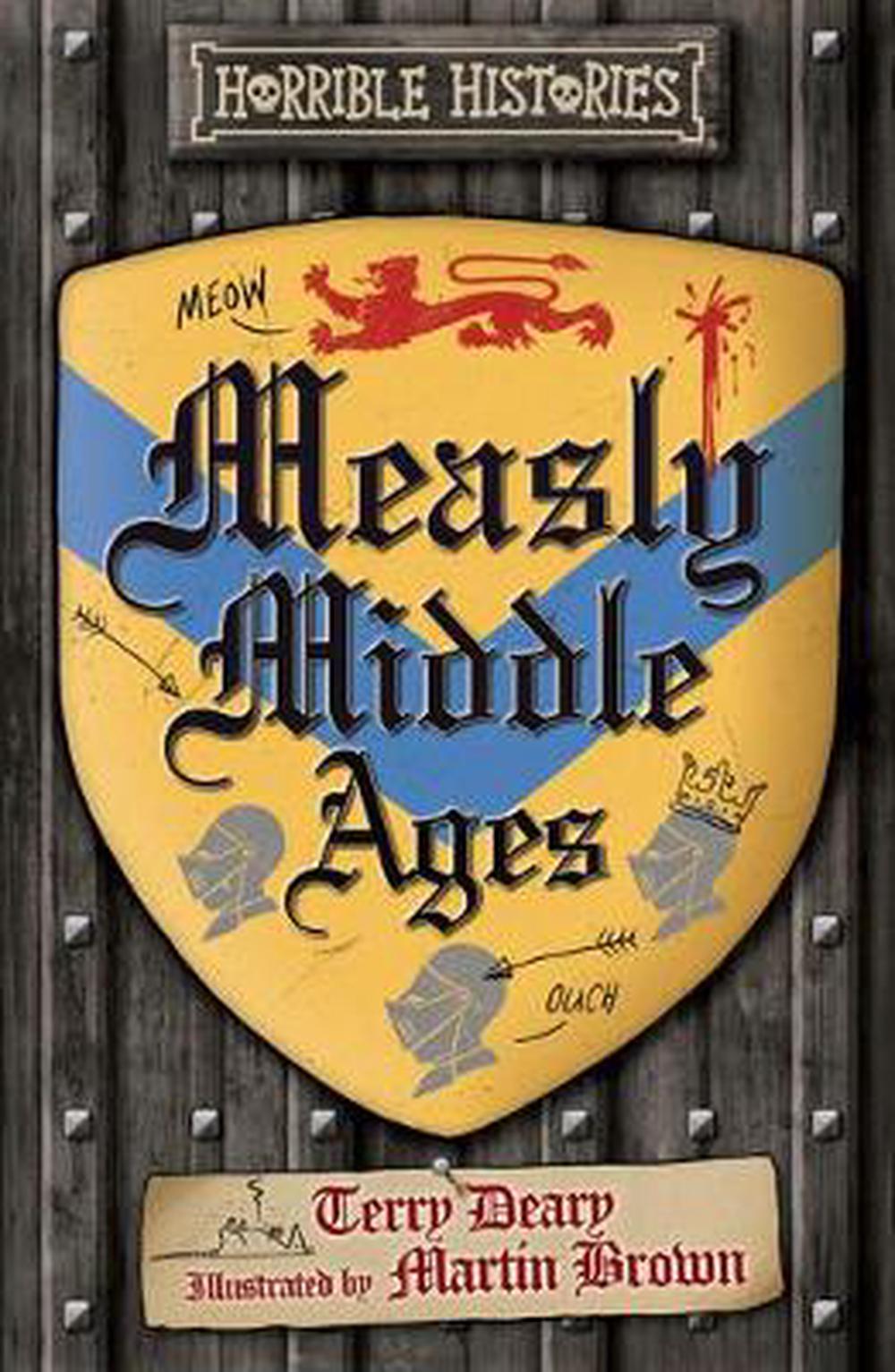 Measly Middle Ages by Terry Deary, Paperback, 9781407178486 | Buy ...