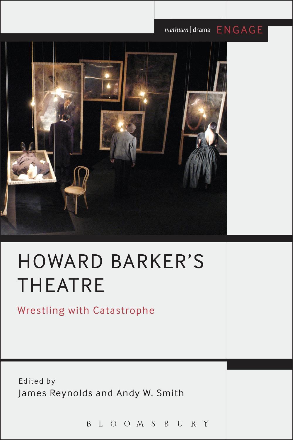 Howard Barker's Theatre: Wrestling with Catastrophe by Dr James ...