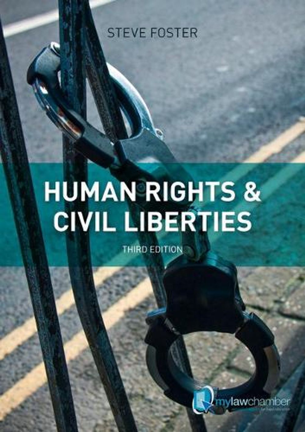 Human Rights and Civil Liberties, 3rd Edition by Steve Foster ...